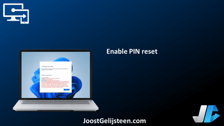 Enable PIN reset - Just about the Modern Workplace