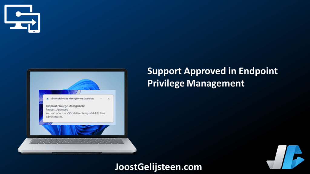 Support Approved in Endpoint Privilege Management - Just about the ...