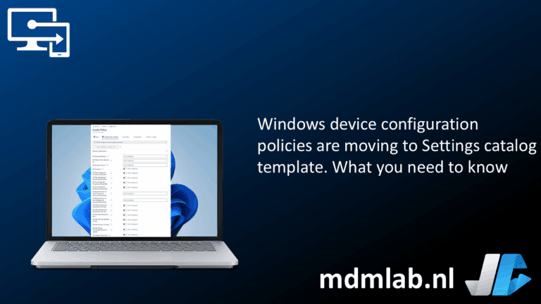 Windows device configuration policies are moving to Settings catalog ...
